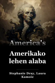Amerikako lehen alaba book cover