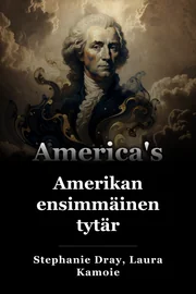 Amerikan ensimmäinen tytär book cover