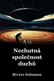 Nelaskavost duchů book cover