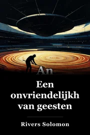Een onvriendelijkheid van geesten book cover