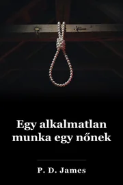 Egy alkalmatlan munka egy nőnek book cover