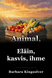 Eläin, kasvis, ihme book cover