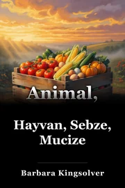 Hayvan, Sebze, Mucize book cover