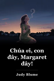 Bạn có Đức Chúa Trời không? Tôi đây, Margaret. book cover
