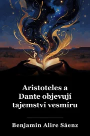 Aristoteles a Dante objeví tajemství vesmíru. book cover