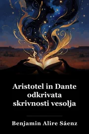 Aristotel in Dante odkrijeta skrivnosti vesolja book cover