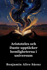 Aristoteles och Dante upptäcker universums hemligheter book cover