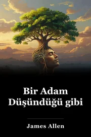 Bir Adam Düşündüğü gibi book cover