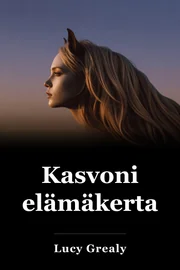 Kasvojen omaelämäkerta book cover