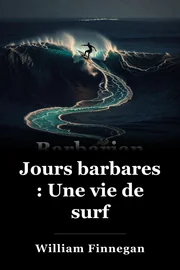 Journées barbares : une vie surfeuse book cover