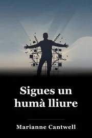 Sigues un humà lliure book cover