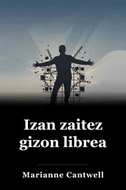Izan zaitez gizon librea book cover