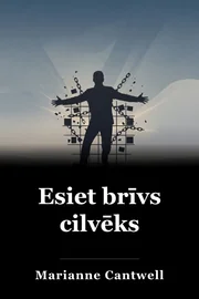 Esiet brīvs cilvēks book cover