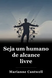 Seja um humano de alcance livre book cover