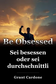 Sei besessen oder sei durchschnittlich book cover