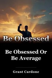 Be Obsessed Or Be Average book cover