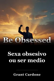 Sexa obsesivo ou ser medio book cover