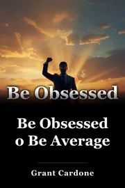 Be Obsessed o Be Average book cover