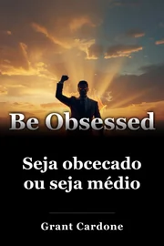 Seja obcecado ou seja médio book cover