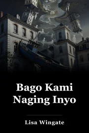 Bago Kami Naging Inyo book cover