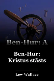 Ben-Hurs: Kristus stāsts book cover