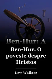 Ben-Hur: O poveste a lui Hristos book cover