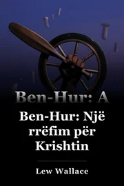 Ben-Hur: Një histori e Krishtit book cover