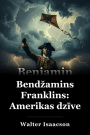 Bendžamins Franklins: Amerikas dzīve book cover