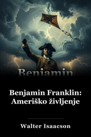 Benjamin Franklin: Ameriško življenje book cover