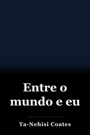 Entre o mundo e eu book cover