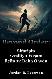 Sifarişin əvvəlliyi: Yaşam üçün 12 Daha Qayda book cover
