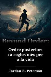 Ordre posterior: 12 regles més per a la vida book cover