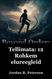 Tellimata: 12 Rohkem elureegleid book cover
