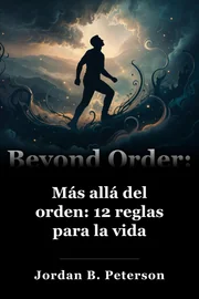 Más allá del orden: 12 reglas para la vida book cover