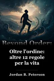 Oltre l'ordine: altre 12 regole per la vita book cover