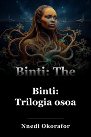 Binti: Trilogia osoa book cover