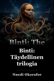 Binti: Täydellinen trilogia book cover