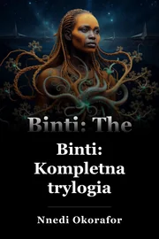 Binti: Kompletna trylogia book cover