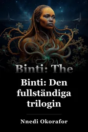 Binti: Den fullständiga trilogin book cover