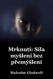 Blink: Síla myšlení bez přemýšlení book cover