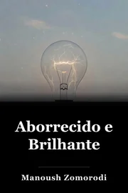 Aborrecido e Brilhante book cover