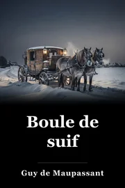 Boule de Suif book cover