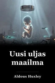 Rohkea uusi maailma book cover
