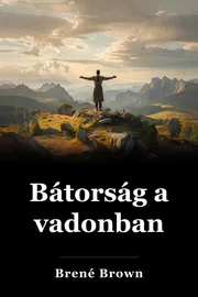 Bátorság a vadonban book cover