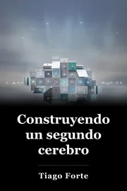 Construyendo un segundo cerebro book cover