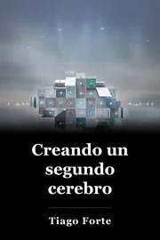 Creando un segundo cerebro book cover