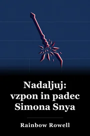 Nadaljuj: Vzpon in padec Simona Snega book cover