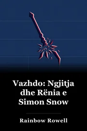 Vazhdo: Ngjitja dhe Rënia e Simon Snow book cover