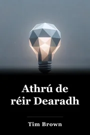 Athrú de réir Dearadh book cover