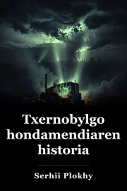 Txernobylgo hondamendiaren historia book cover